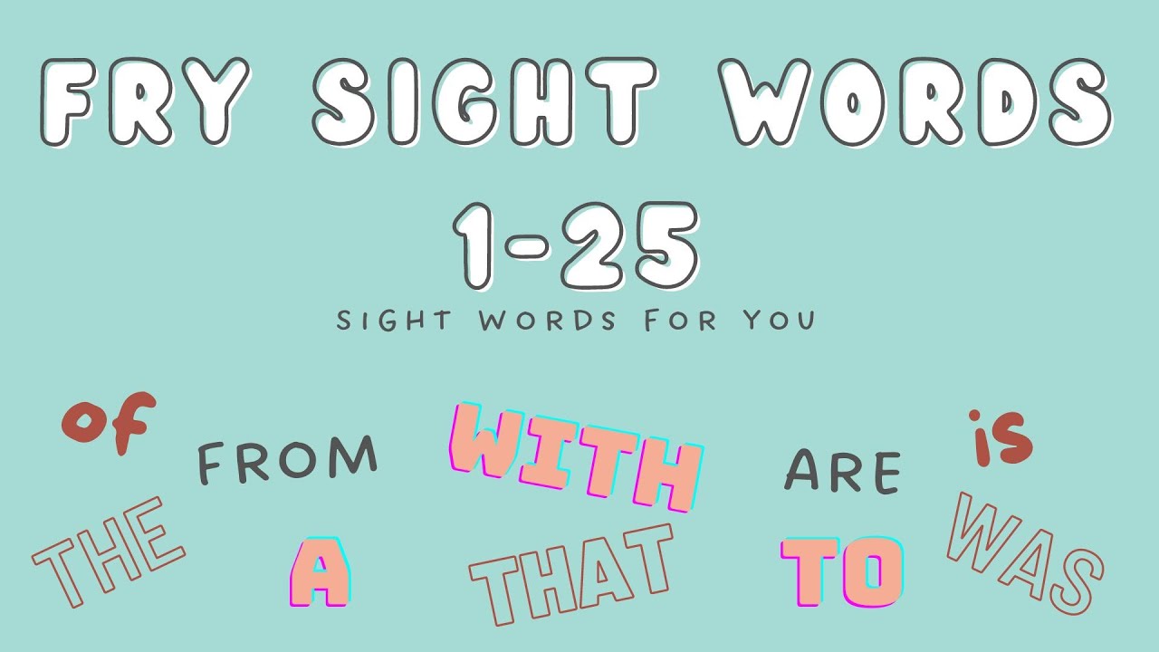 Fry Sight Word List | 1-25 | For all ages and English Learners - YouTube