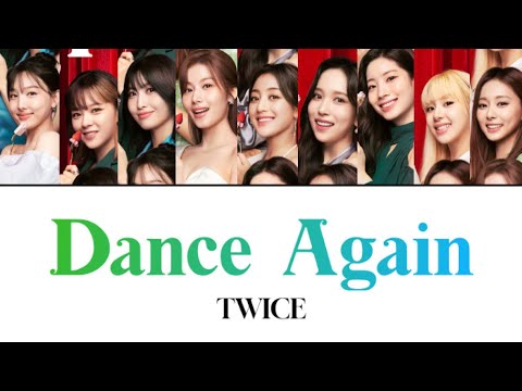 Dance Again / TWICE 【歌詞・日本語字幕】 - YouTube
