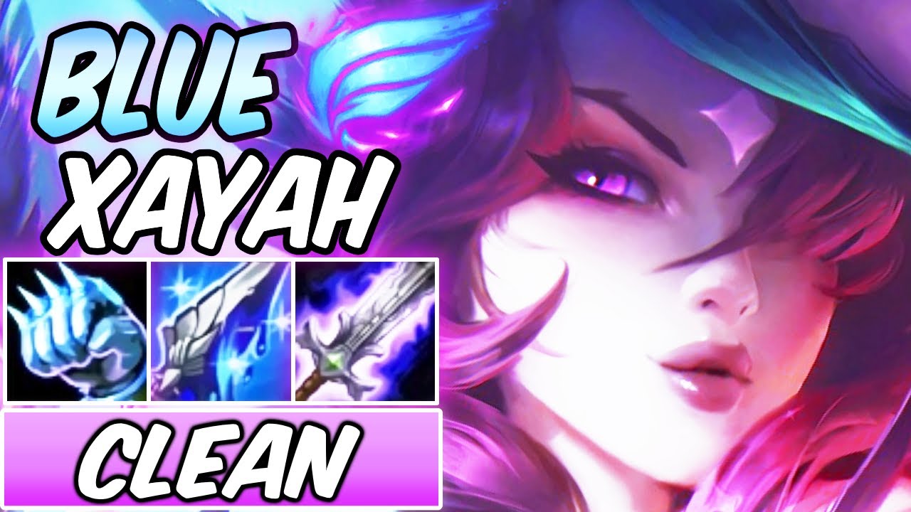 S+ CLEAN BLUE XAYAH STAR GUARDIAN ADC PHASE RUSH MOVEMENT SPEED | Build ...