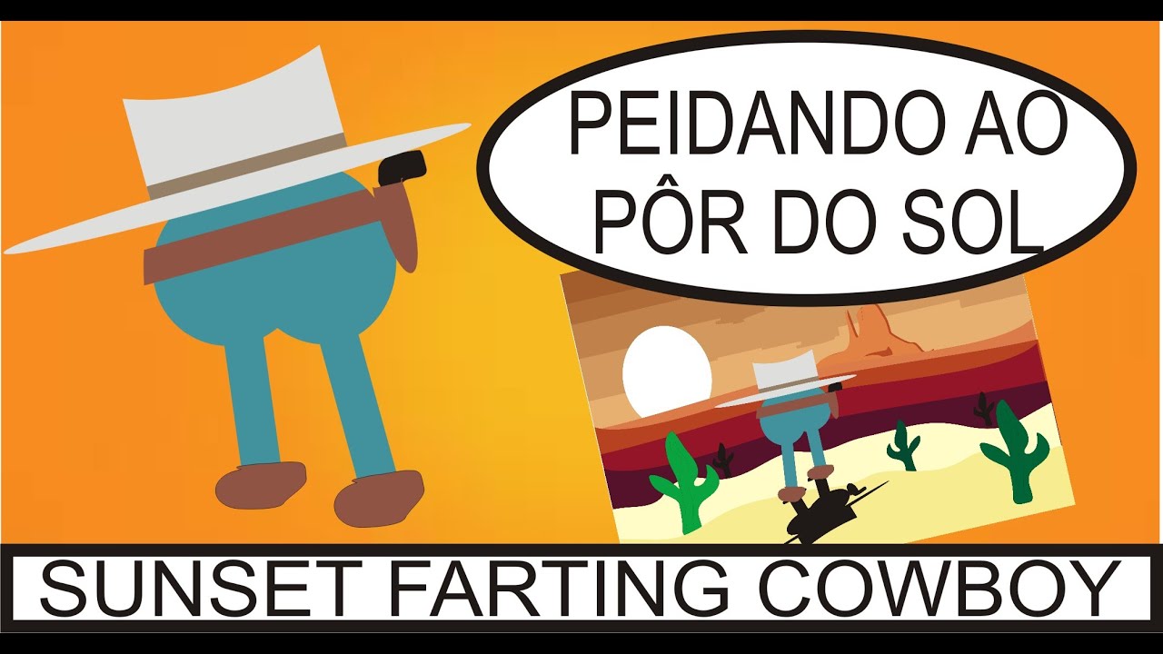 FUNNIEST ANIMATION - COWBOY PEIDANDO AO PÔR DO SOL - COWBOY SUNSET FART ...