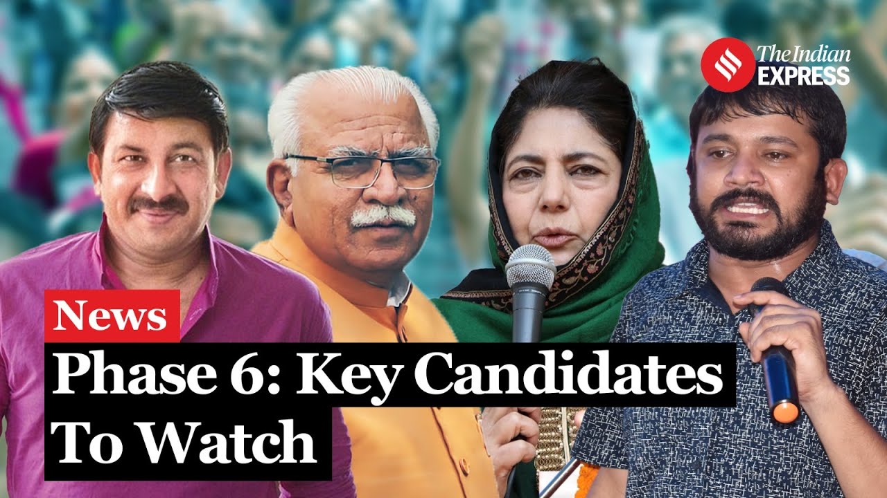 Lok Sabha Election: Candidates You Cannot Miss in the Phase 6 - YouTube