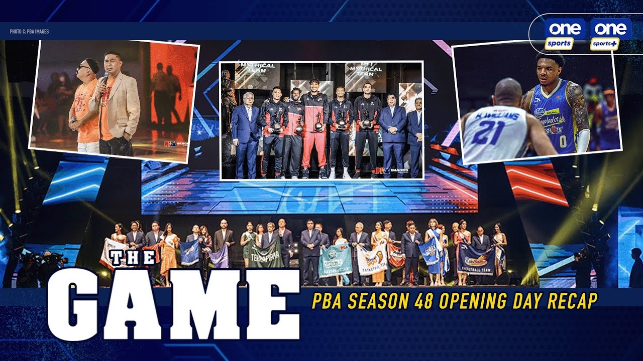 The Game | PBA Season 48 Opening Day recap - YouTube