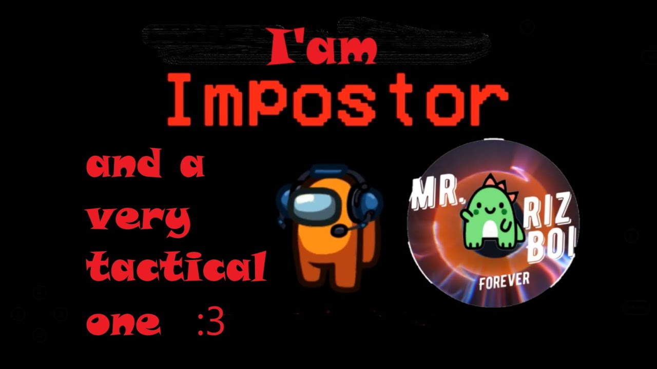AMONG US BUT I'AM THE IMPOSTER :3 - YouTube