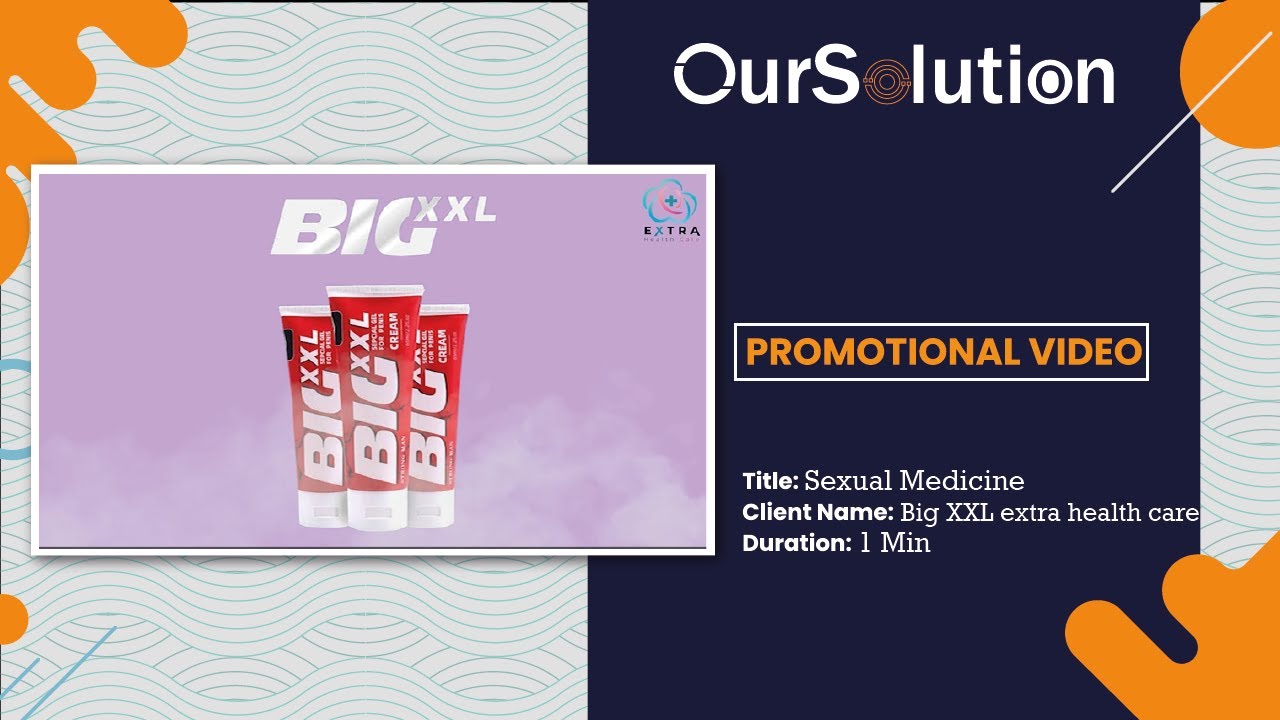 Sexual Medicine | Client: Big XXL extra health care | 1 min. Motion ...