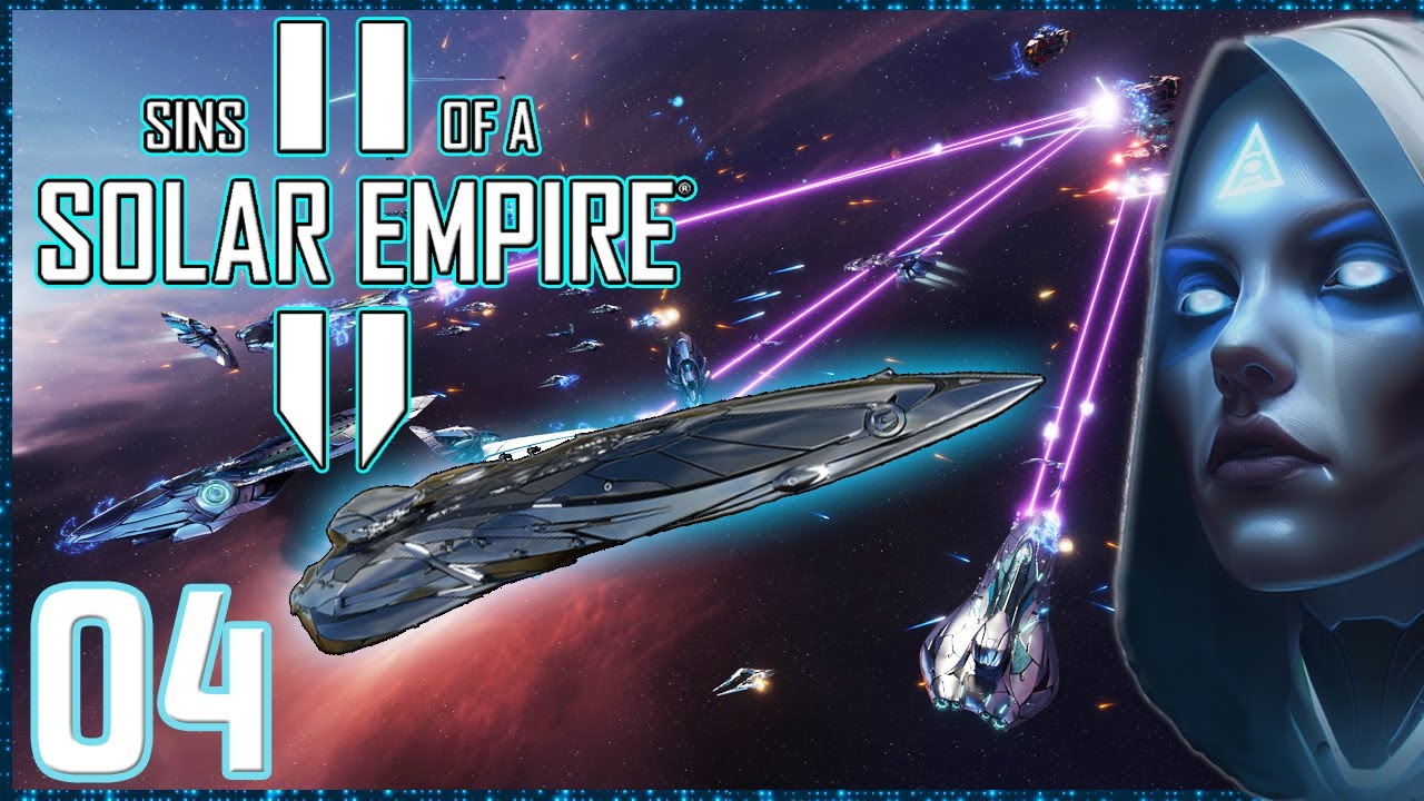Let's Play Sins of a Solar Empire II 2 | Advent Wrath Gameplay Ep. 4 ...
