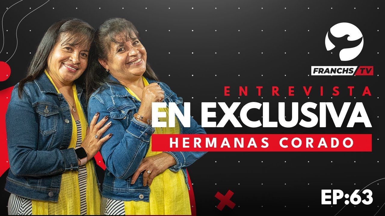 Hermanas Corado - Entrevista en Exclusiva / Franchs TV / EP.63 - YouTube