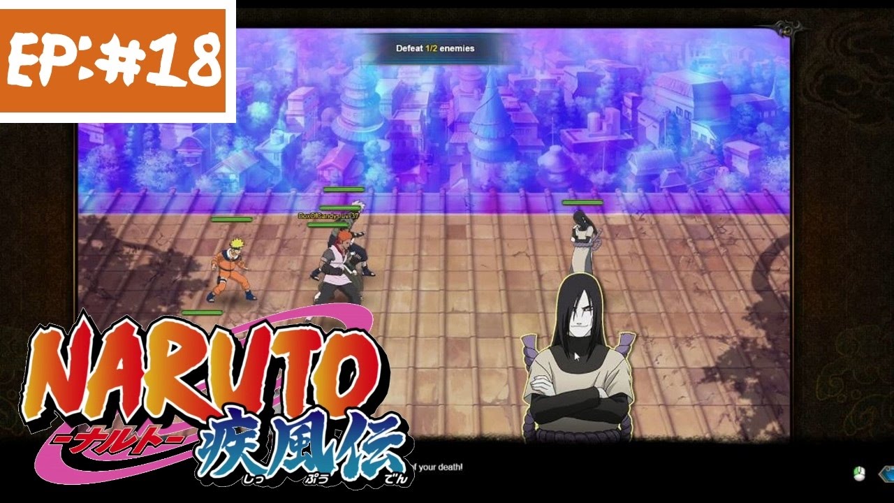 Naruto Online! - Episode 18! - Raging! (Naruto Game) - YouTube