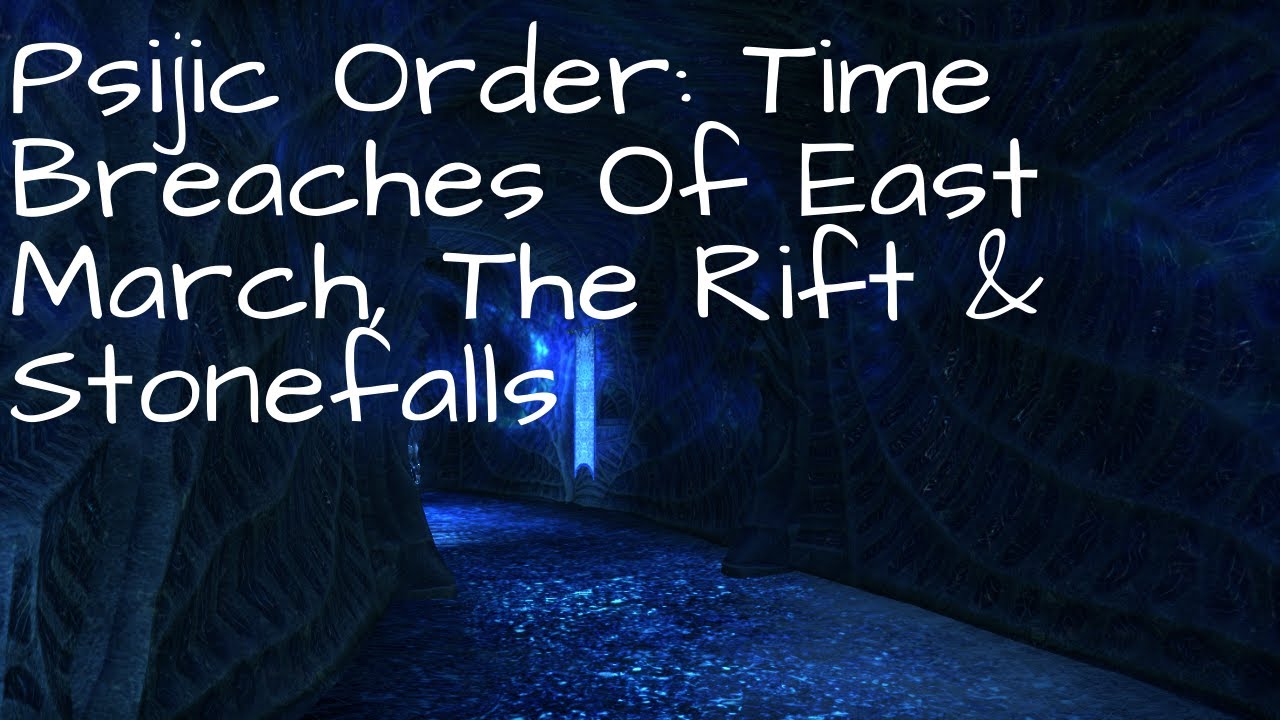 Psijic Order: Time Breaches Of East March, The Rift & Stonefalls - YouTube