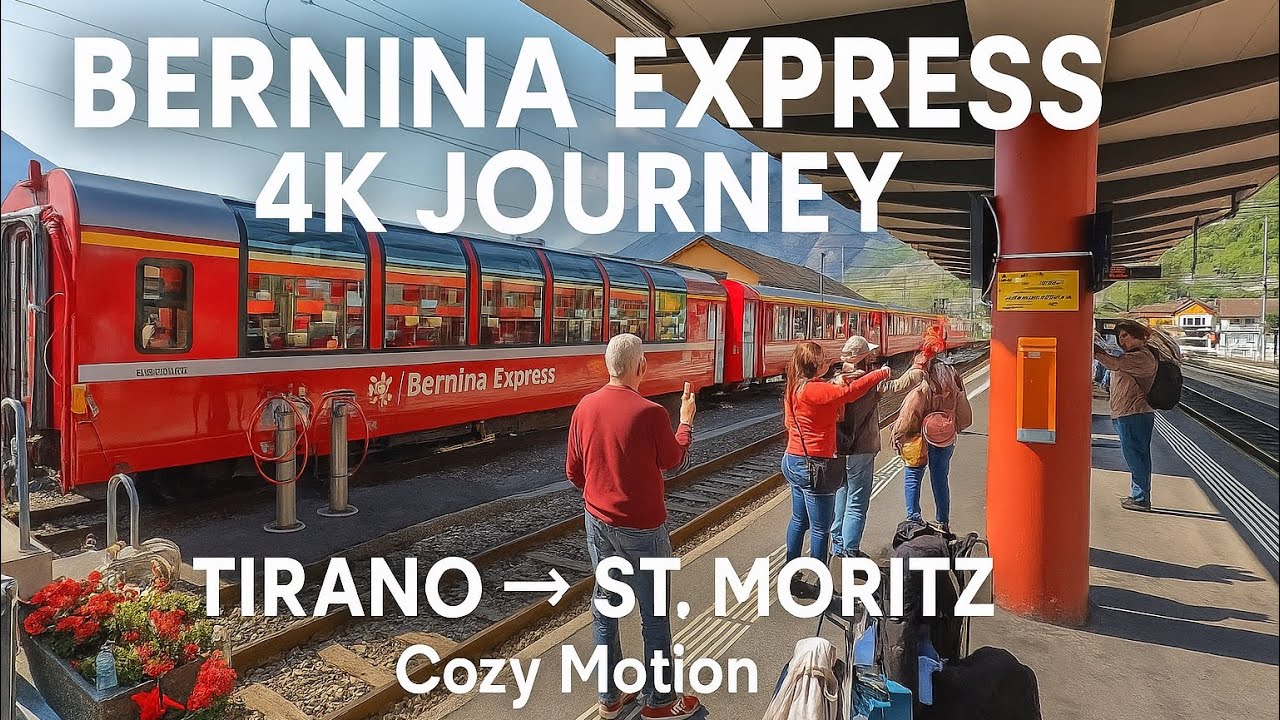 Bernina Express 4K | Scenic Train Journey from Tirano to St. Moritz 🇮🇹 ...
