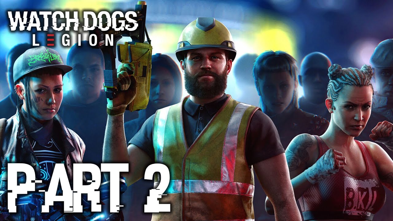 WATCH DOGS LEGION Gameplay Walkthrough Part 2 - PAST | PS4 FHD - YouTube