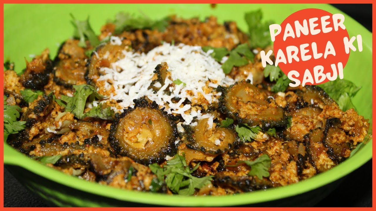 पनीर करेला की सब्जी | Paneer karela ki sabji | Recipe video | Rajwadi's ...