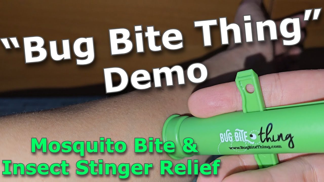 “Bug Bite Thing” Demo: Mosquito Bite & Insect Stinger Relief (Chemical ...