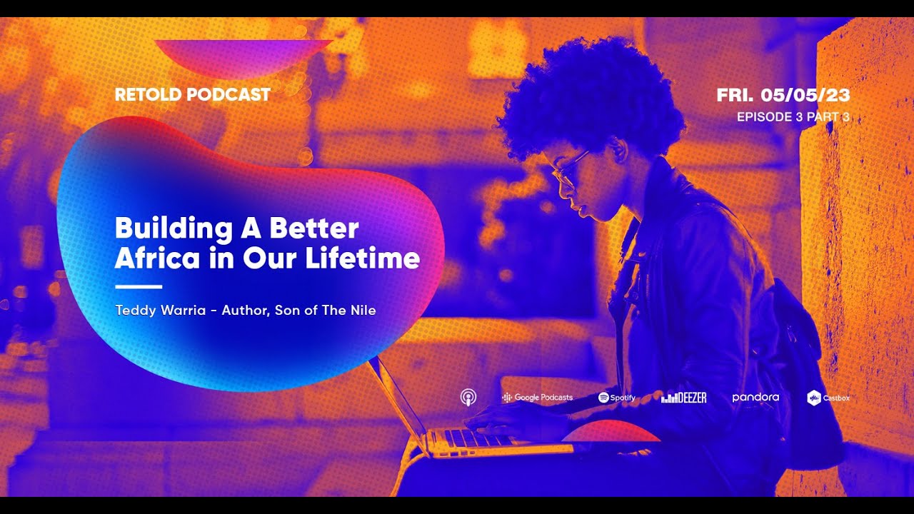 AT Retold Podcast | Ep. 3 (Pt. 3) | Teddy Warria - Building A Better ...