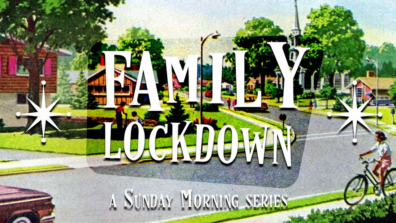 Family Lockdown with Jared Greer - YouTube