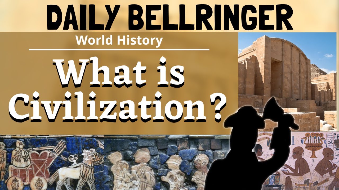 What Is Civilization Daily Bellringer YouTube