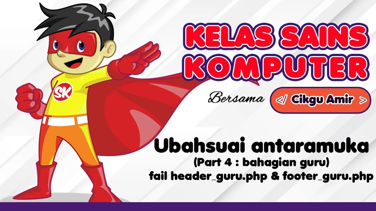 Part 4 a | Modul Road to Be Superheroes | Mencantikkan Sistem ( header ...