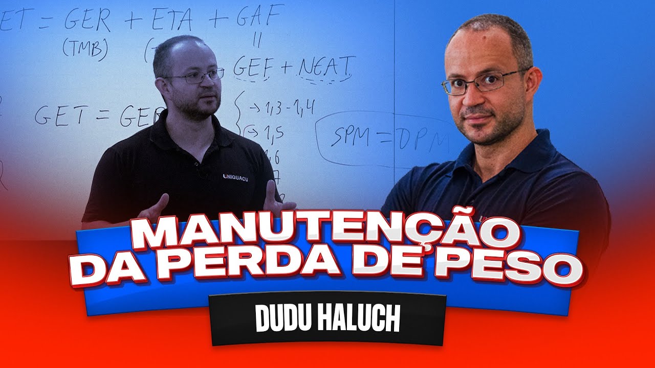Manutenção da perda de peso - Dudu Haluch - UNIGUAÇU - YouTube