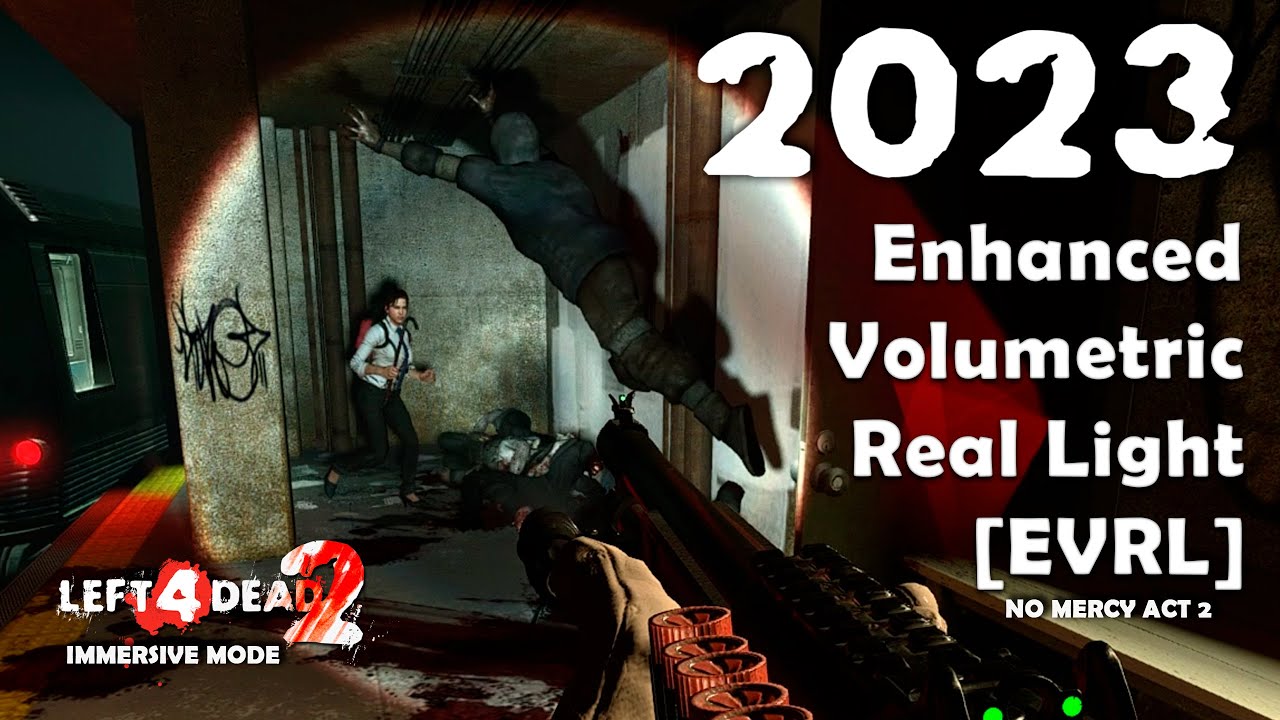 L4D2 ALPHA: Enhanced Volumetric Real Light [EVRL] + Immersive Mode 4K HDR (Fourth Benchmark ...