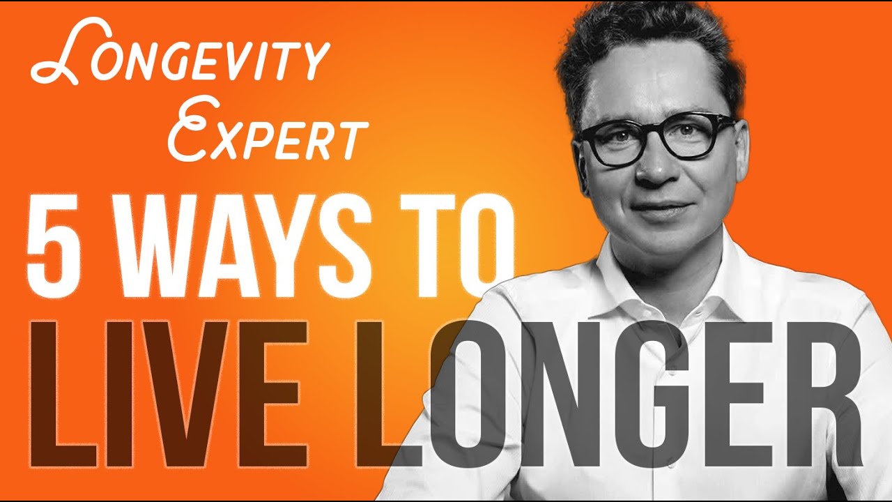 Longevity Expert Shares 5 Ways To Live Longer - YouTube