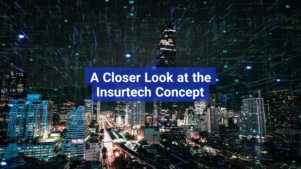 A Closer Look at the Insurtech Concept - (215) 322-5497 - 3XY Insurance ...