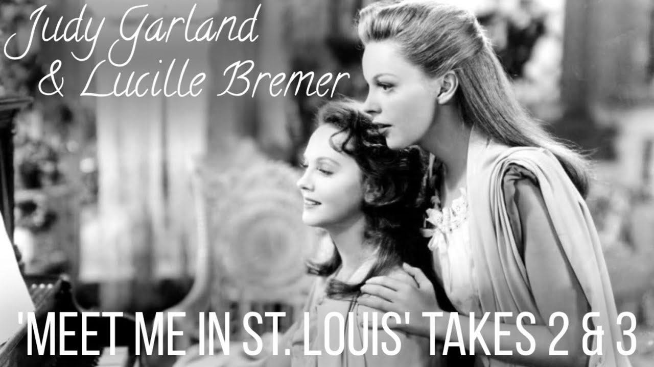 Judy Garland, Lucille Bremer - 'Meet Me In St. Louis' | Takes 2 & 3 ...