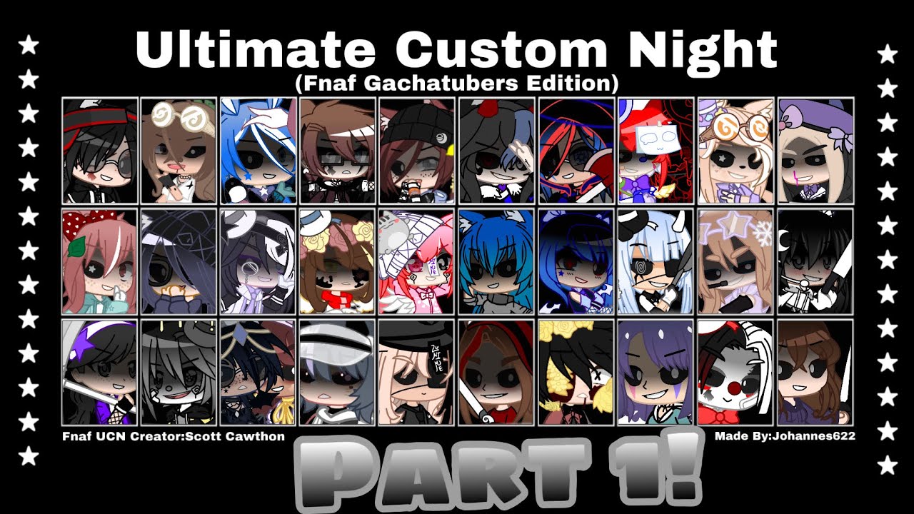 Ultimate Custom Night (Fnaf Gachatubers Edition) Part 1/? ~ Gacha Club ...