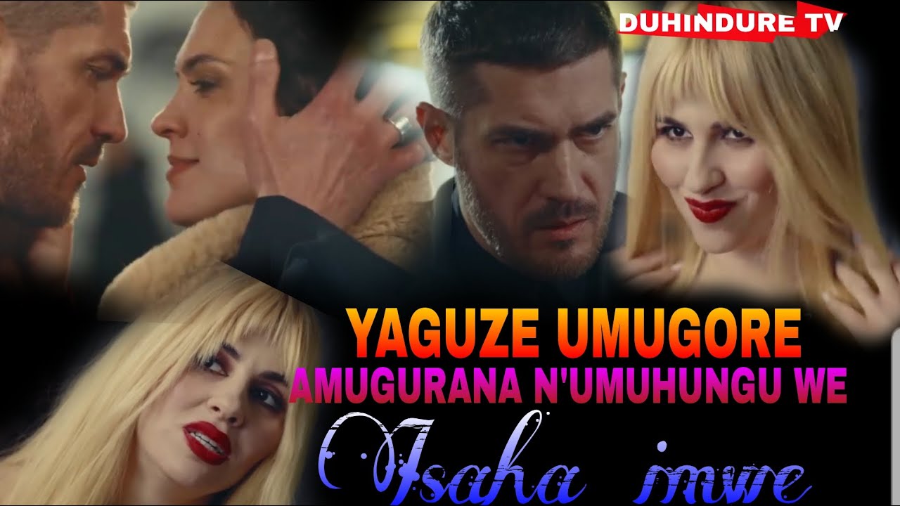 UMUZIMU WURUKUNDO PART 2: YAGUZE UMUGORE AMUGURANA N'UMUHUNGU WE ISAHA ...