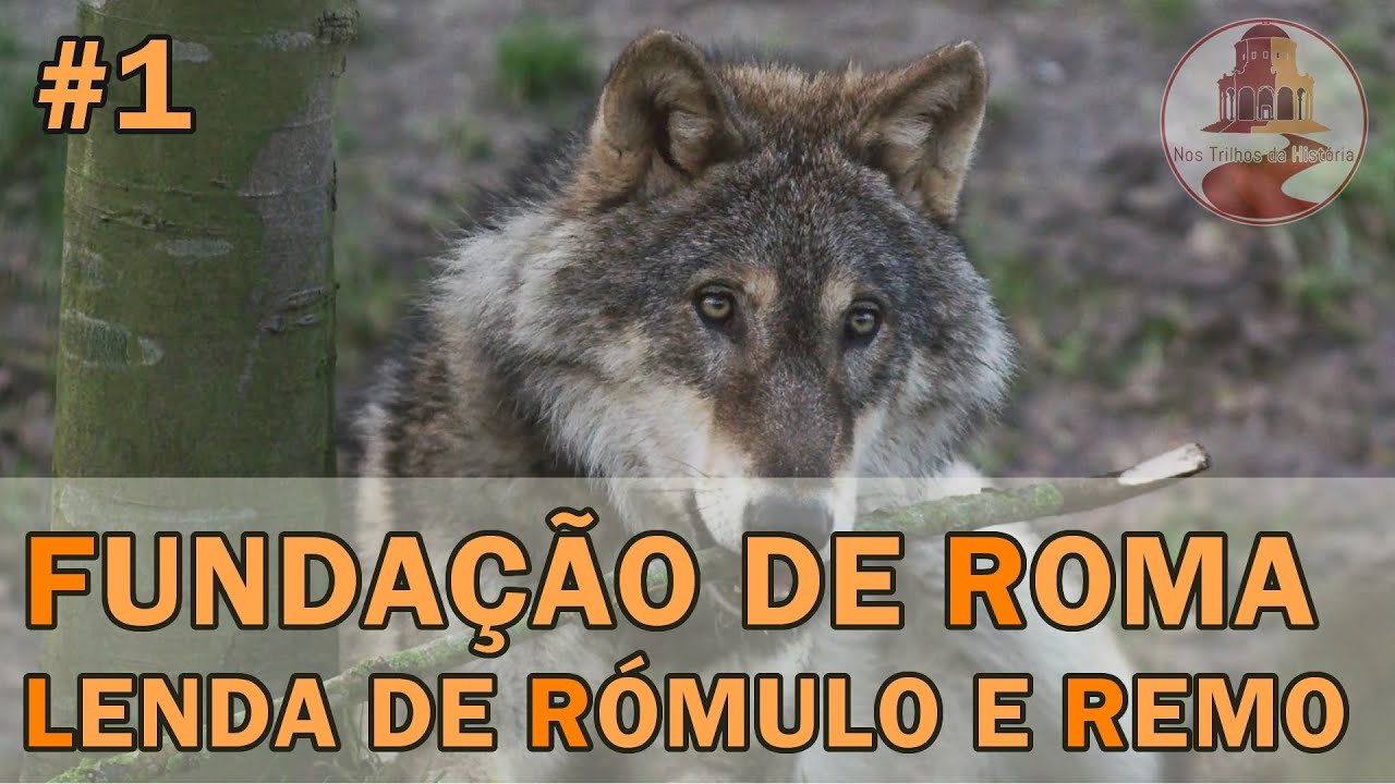 História - Fundação de Roma, lenda de Rómulo e Remo. 1 - YouTube