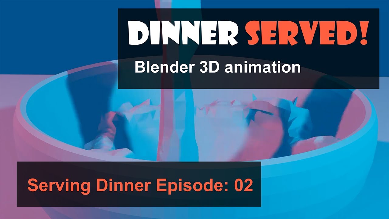 DINNER SERVED! | Blender 3D animation | (Serving Dinner Episode: 02 ...