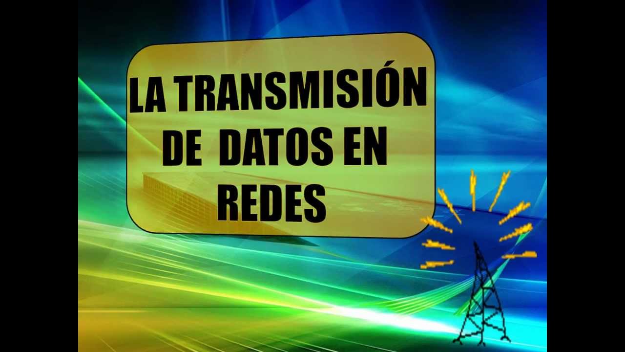 LA TRANSMISIÓN DE DATOS EN REDES - YouTube