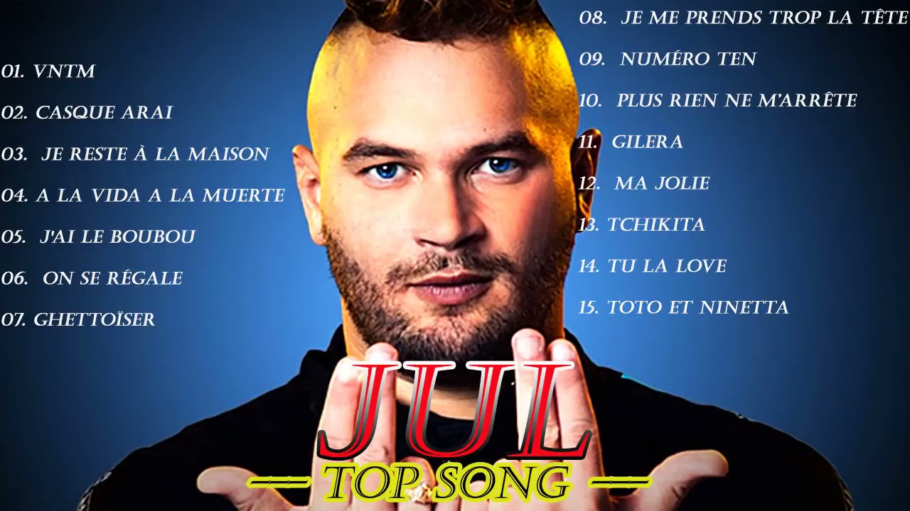 JUL Les Meilleures Chansons 2021 Best Of JUL Album 2021 Le plus grand ...