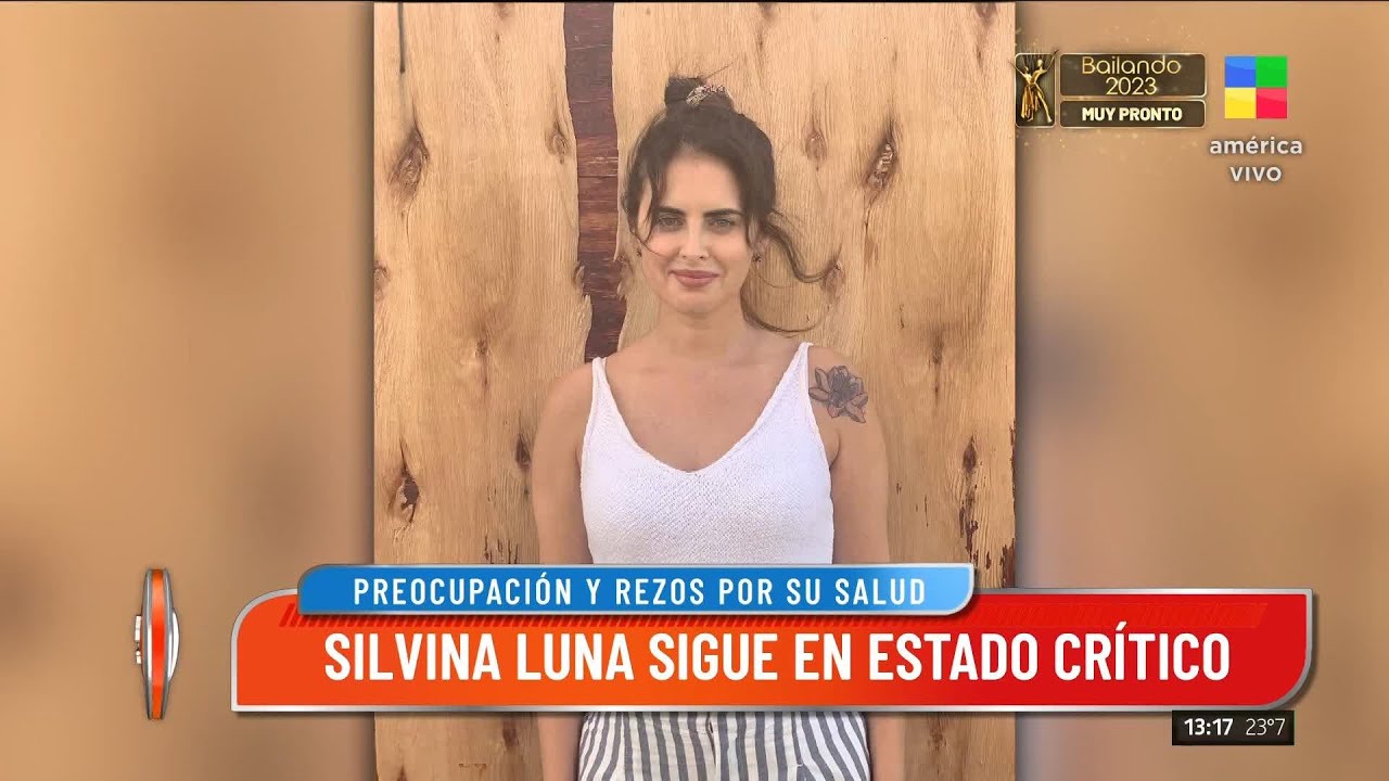 Preocupación y rezos por la salud de Silvina Luna - YouTube