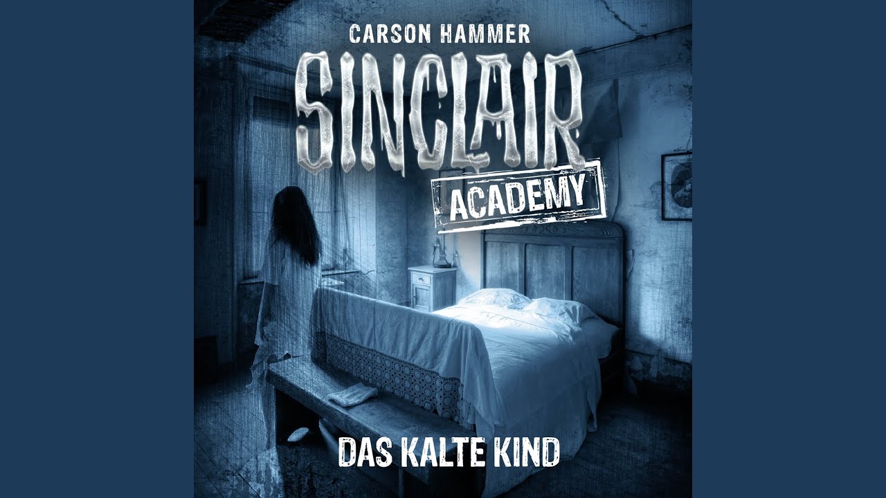 Sinclair Academy, Folge 10: Das kalte Kind, Kapitel 9 - YouTube