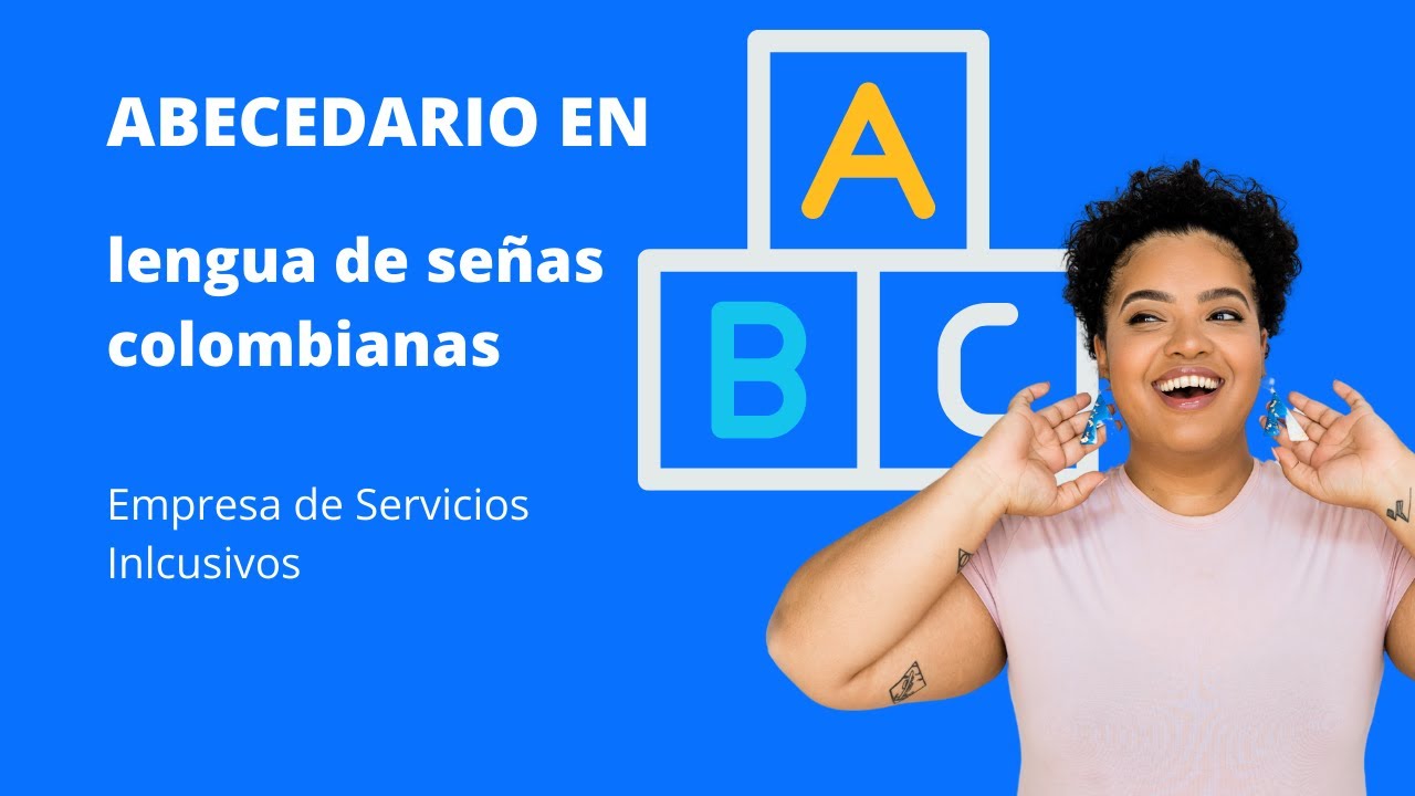 ABECEDARIO en (LSC) LENGUA DE SEÑAS COLOMBIANAS - 2020 - 2021- 2022 ...