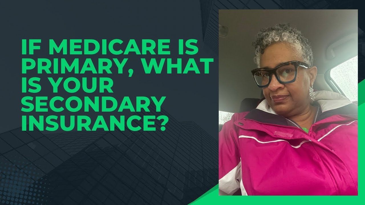 What is your secondary insurance after Medicare? - YouTube