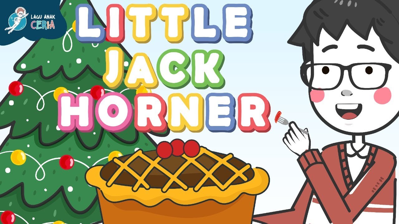LITTLE JACK HORNER - KIDS SONG & NURSERY RHYME, ENGLISH SONG FOR KID ...