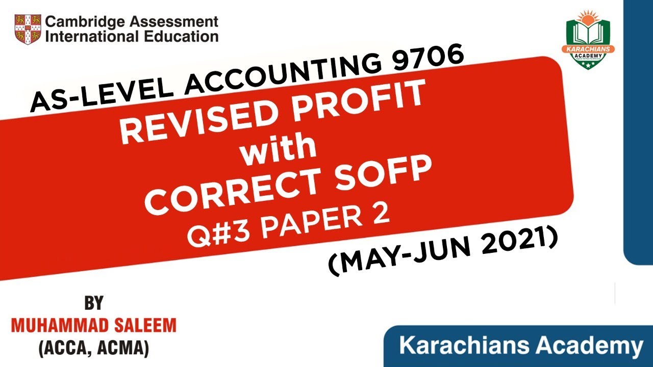 AS LEVEL ACCOUNTING - 9706 | REVISED PROFIT with CORRECT SOFP (MAY-JUNE ...
