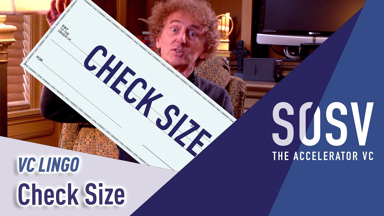 Check Size | VC Lingo | SOSV - The Accelerator VC - YouTube