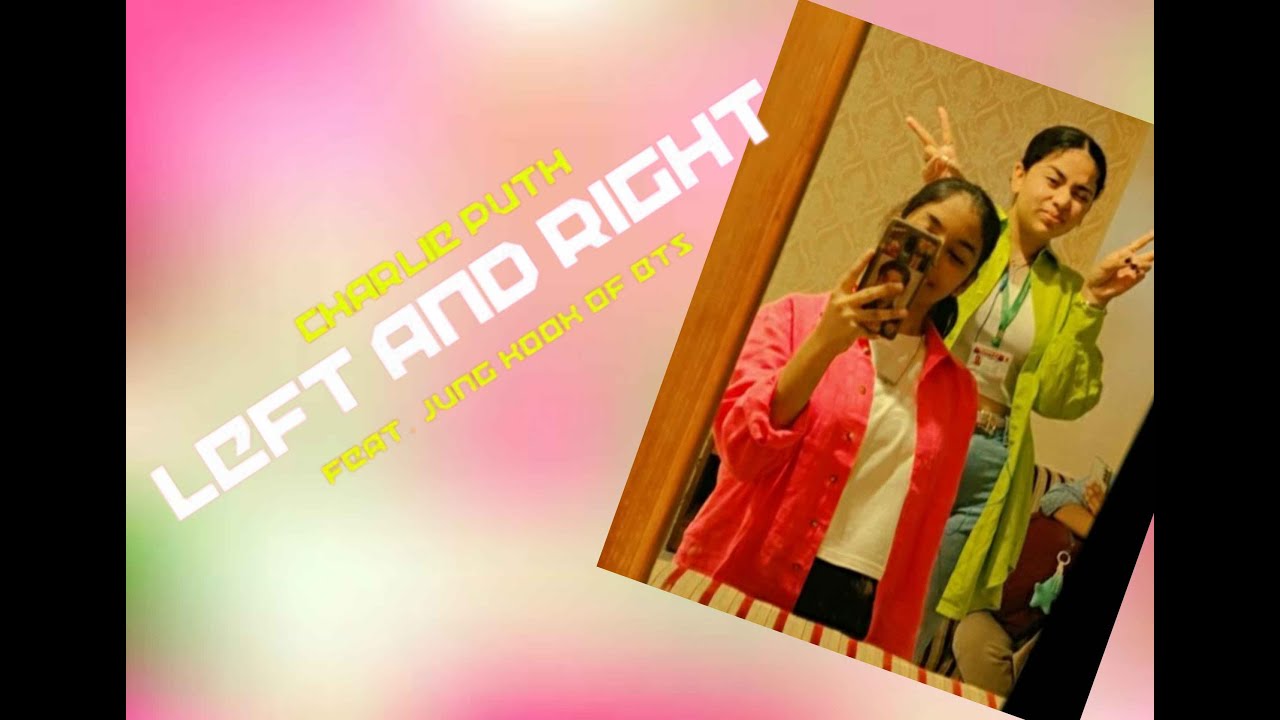 Left and Right- COVER| Charlie Puth, Ft- Jungkook of BTS - YouTube