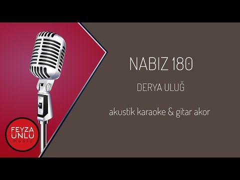 Derya Uluğ - Nabız 180 (Akustik Karaoke & Gitar Akor)