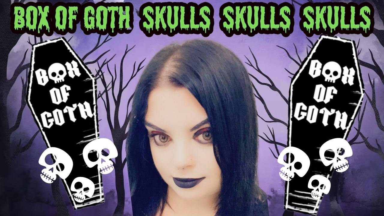 Box Of Goth SKULLS SKULLS SKULLS Unboxing What's Inside?! - YouTube