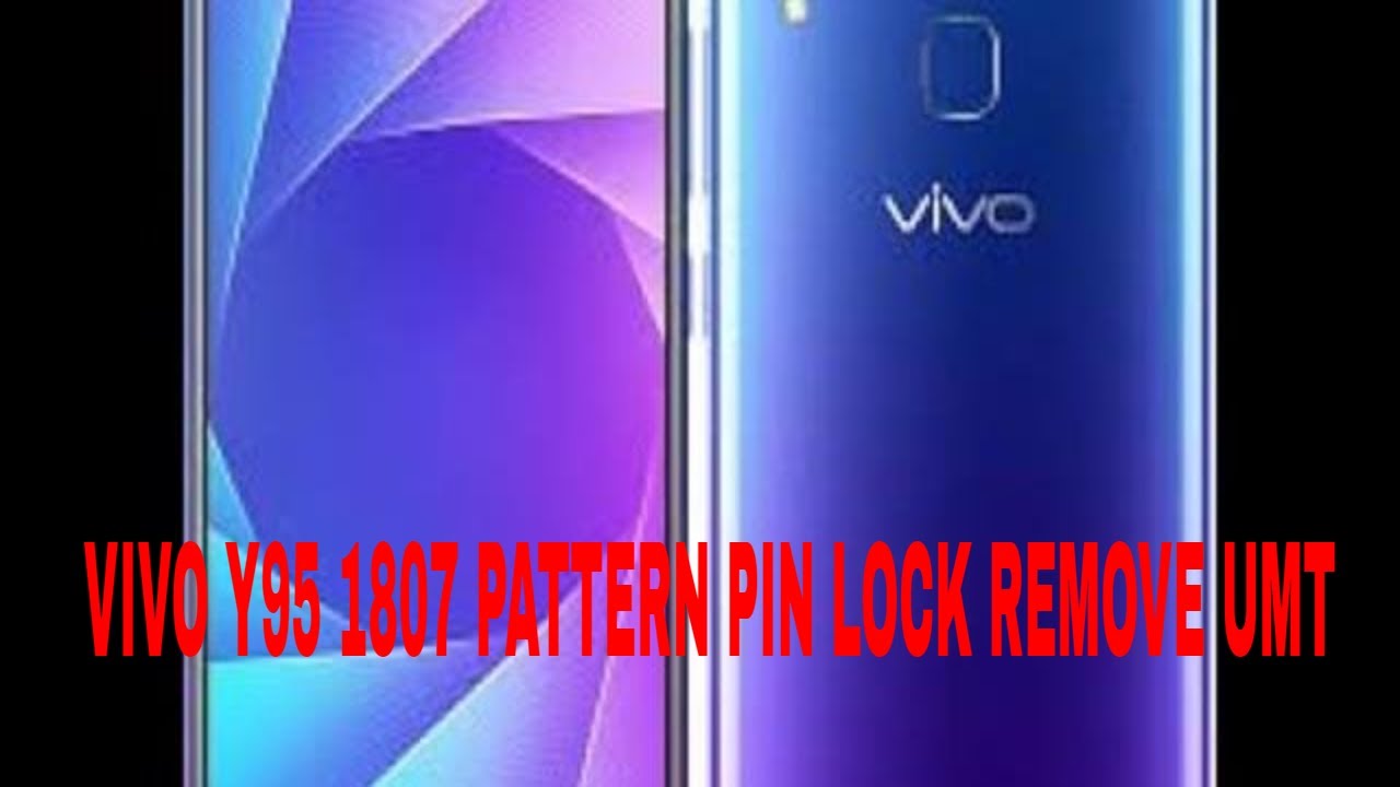 VIVO Y95 (1807) PATTERN PIN LOCK REMOVE UMT 2020 - YouTube