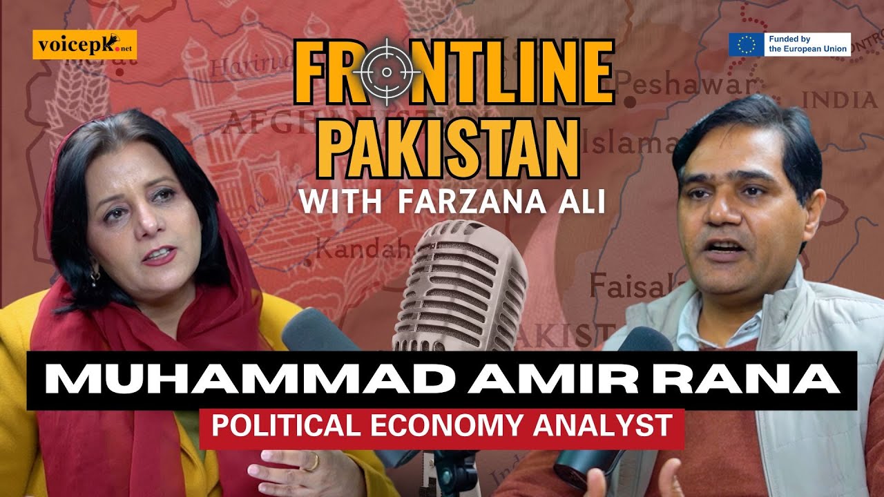 Frontline Pakistan with Farzana Ali | Ft. M Amir Rana | Episode 30 ...