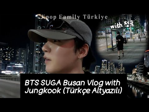 BTS SUGA Busan Vlog with Jungkook ( Türkçe Altyazılı ) #bts 