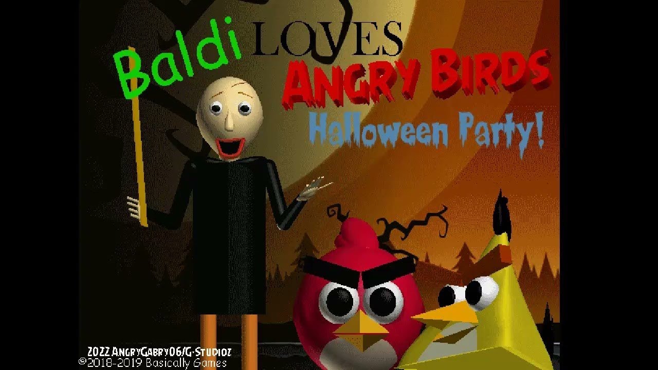 Slider - Baldi Loves Angry Birds - Halloween Party - YouTube