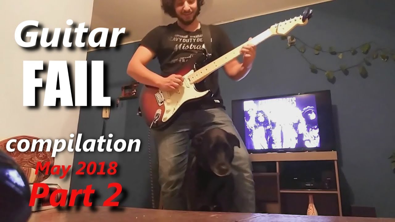 Guitar FAIL compilation May 2018 Part 2 | RockStar FAIL - YouTube