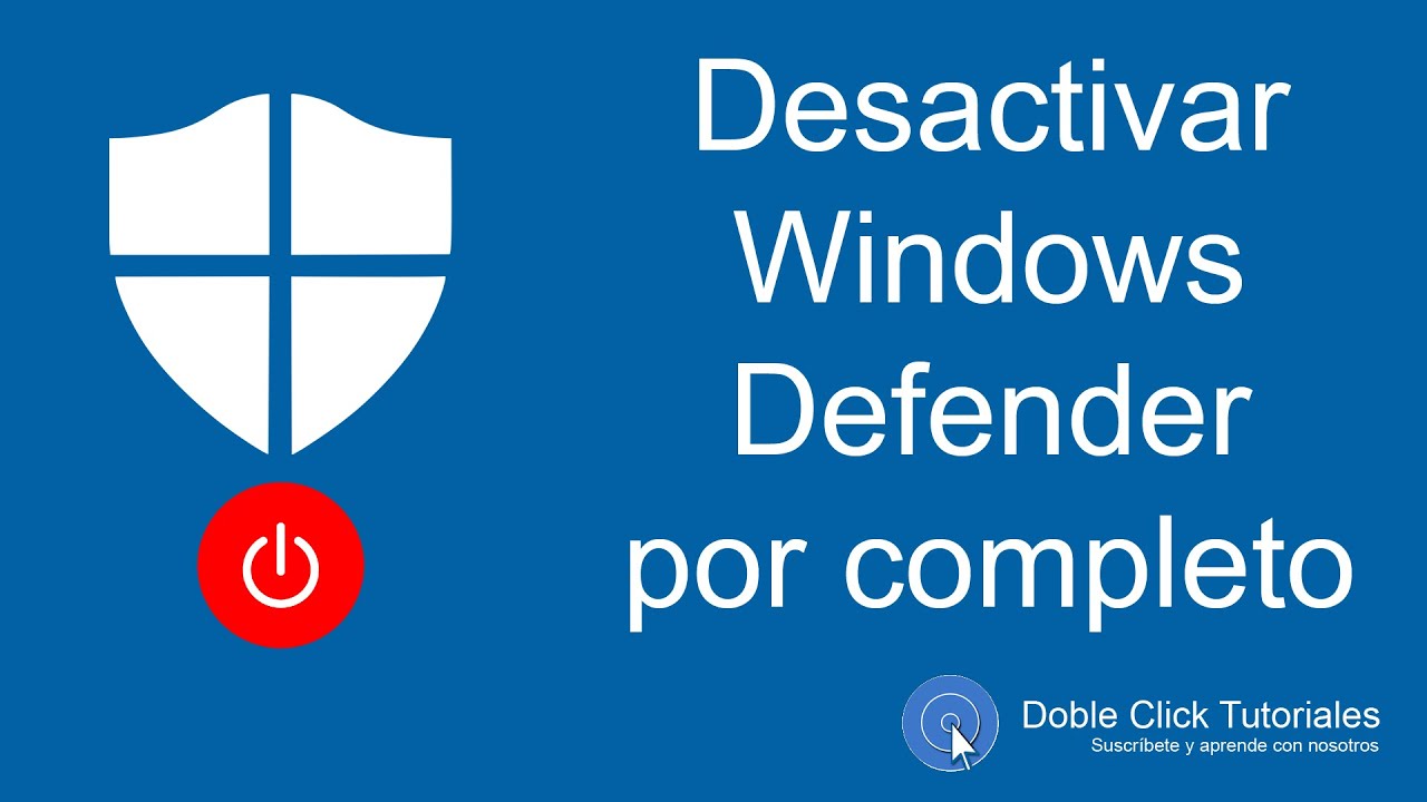 🚫 Cómo desactivar Windows defender por completo - Tutorial Windows 10 ...