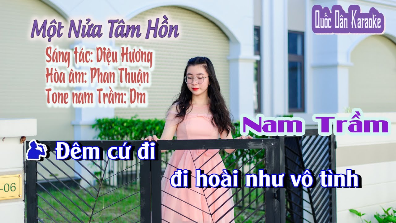 Karaoke Một Nửa Tâm Hồn | Bossa Nova | Tone Nam Trầm (Dm,Tp:110) | Quốc Dân Karaoke - YouTube