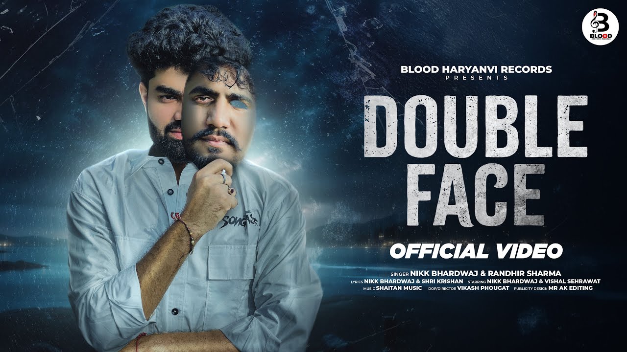 Double Face ( Full Video ) Nikk Bhardwaj | Vishal Sehrawat | New ...