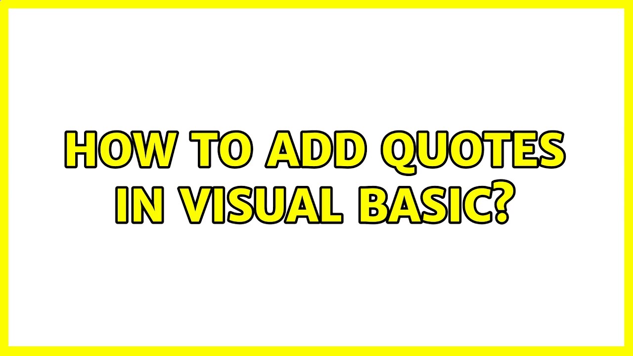 How to add quotes in visual basic? - YouTube
